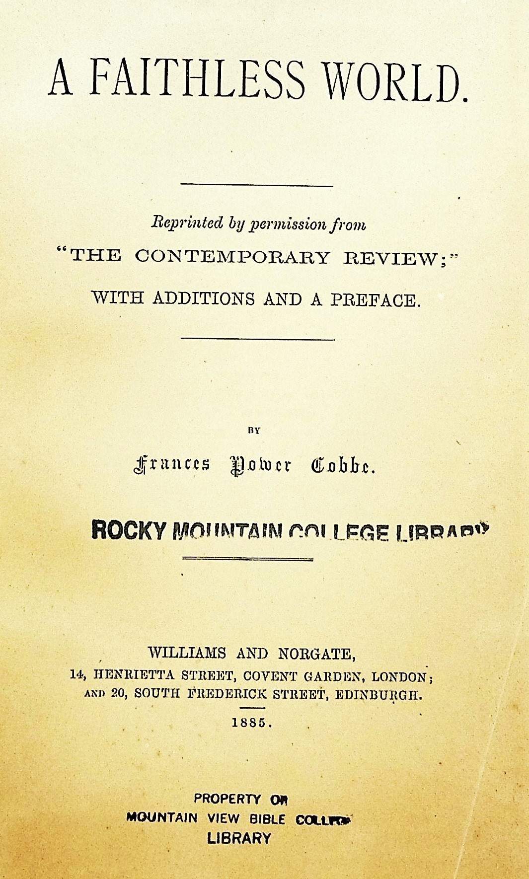 A Faithless World, reprinted by permission form The Contemporary Review ...